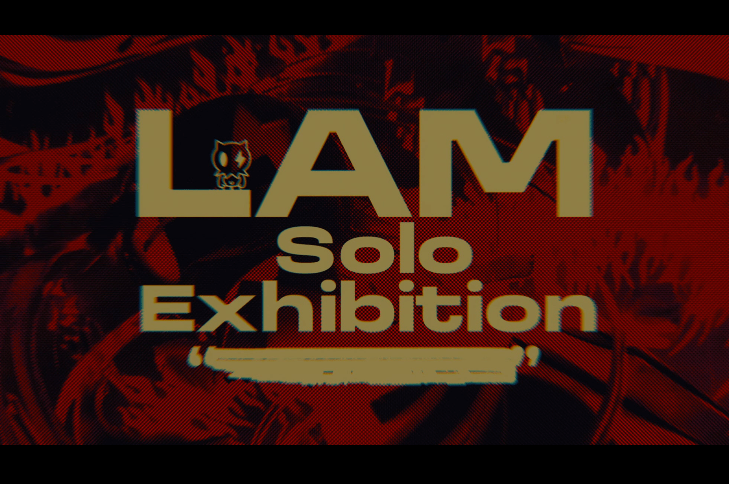 LAMが個展『LAM Solo Exhibition』を東京&大阪で計57日間開催！ | plug+（ぷらぷら）